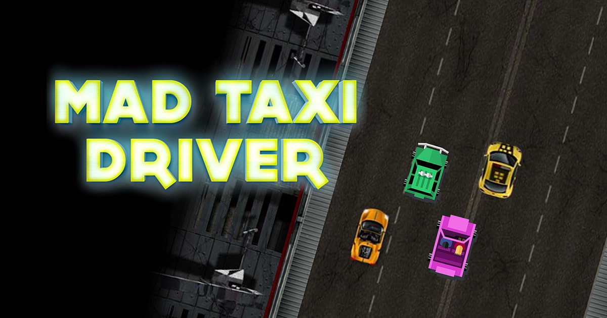 Mad Taxi Driver - Online Spel - Speel Nu | Spele.nl