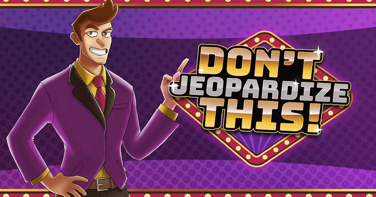 Don't Jeopardize This - Online Spel - Speel Nu | Spele.nl